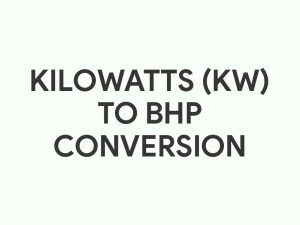 Kilowatts (kW) To BHP Conversion Calculator - Sly Academy